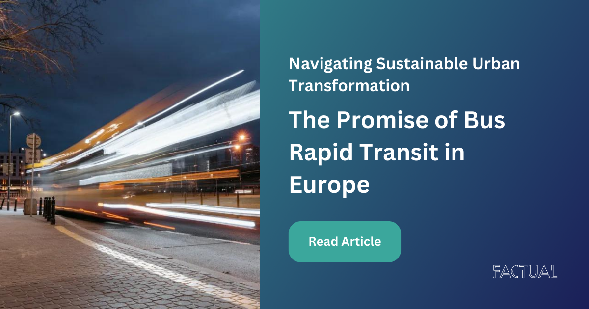 Sustainable Urban Transformation: Bus Rapid Transit in Europe